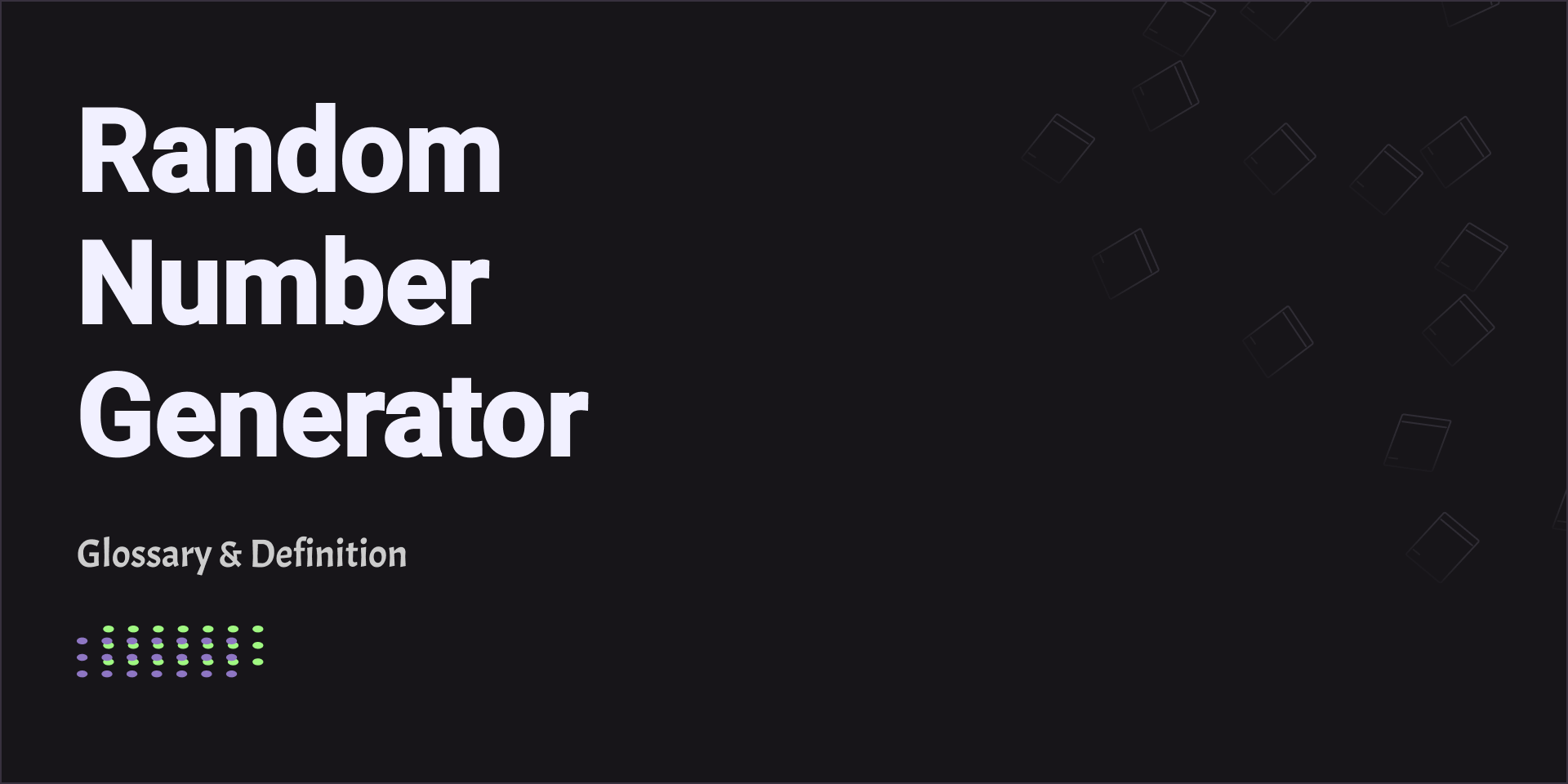 Random Number Generator Glossary Definition