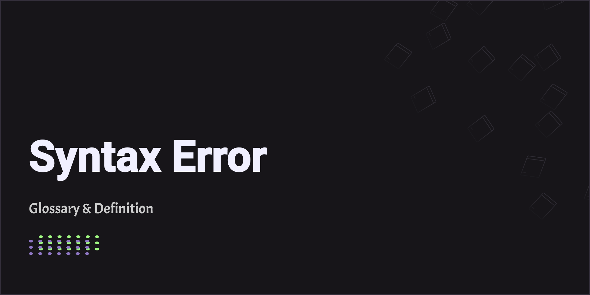 Syntax Error Glossary Definition